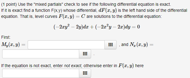 Solved (1 point) Use the "mixed partials" check to see if | Chegg.com