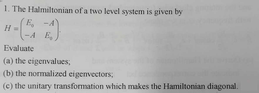 Solved The Hamiltonian of a two level system is given by H | Chegg.com