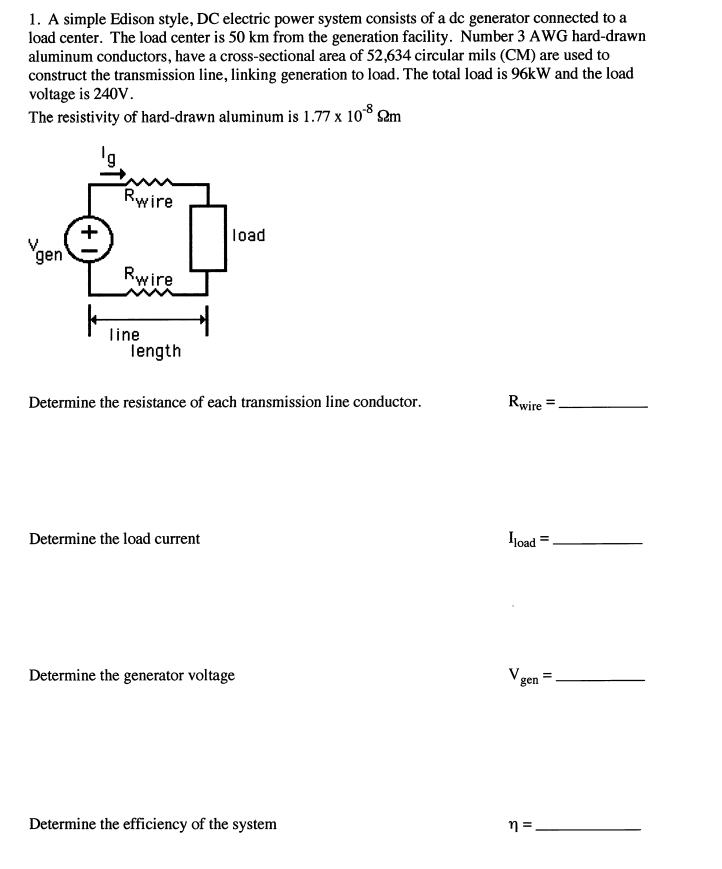 Solved 1. A simple Edison style, DC electric power system | Chegg.com