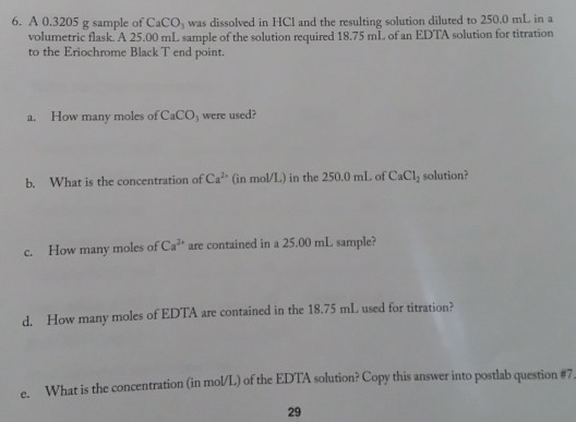 Solved 6. A 0.3205 g sample of CaCO, was dissolved in HCl | Chegg.com