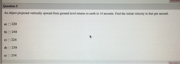 Solved An object projected vertically upward from ground | Chegg.com