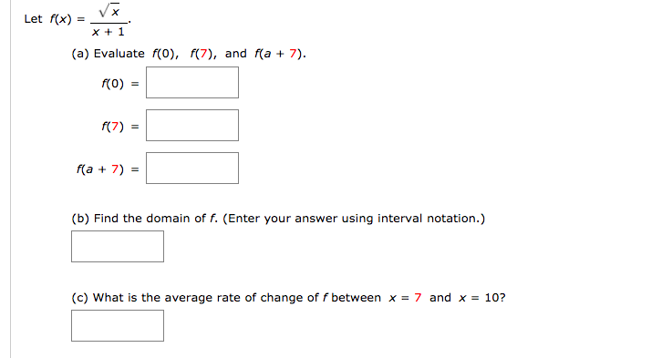 Solved Let f(x)= Squareroot x/x + 1. (a) Evaluate f(0), | Chegg.com
