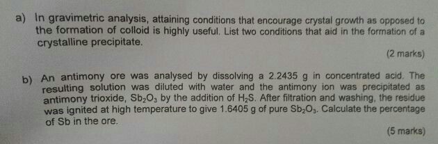 Solved In gravimetric analysis, attaining conditions that | Chegg.com