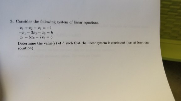 Solved 3 Consider The Following System Of Linear Equations