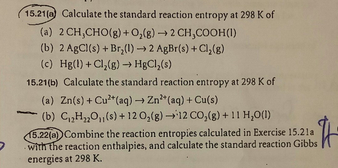 Solved 15.21(a) Calculate the standard reaction entropy at | Chegg.com