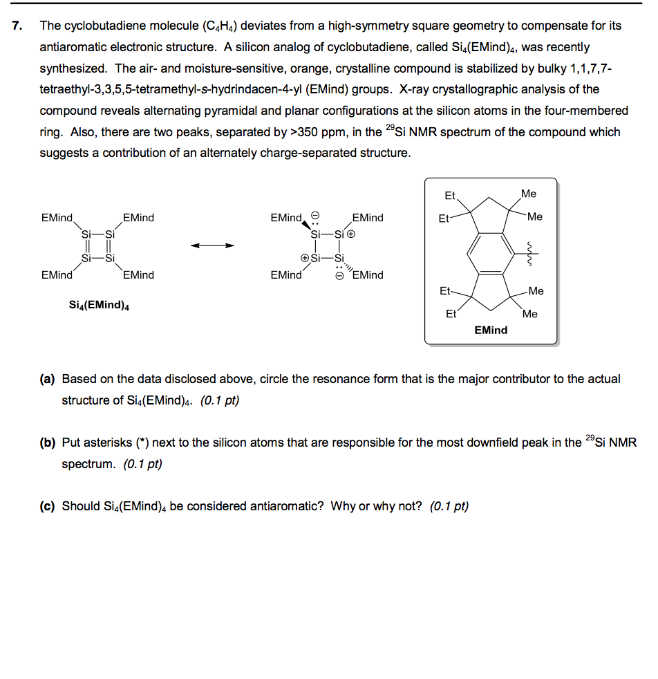 Solved 7. The cyclobutadiene molecule (C4H4) deviates from a | Chegg.com