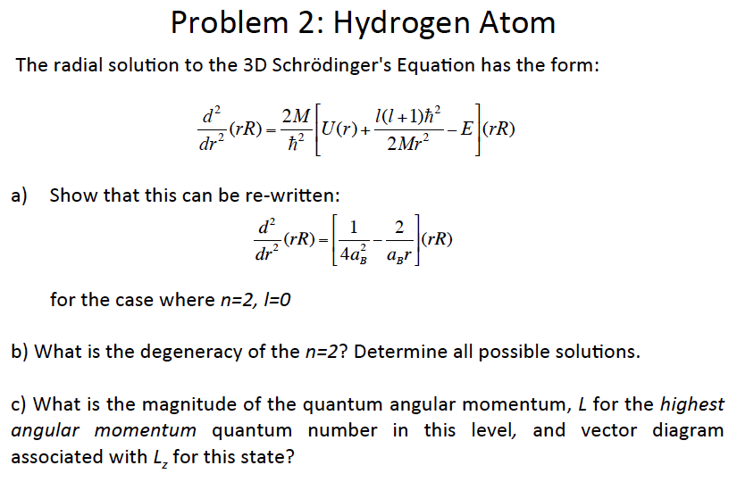 Problem 2: Hydrogen Atom The radial solution to the | Chegg.com