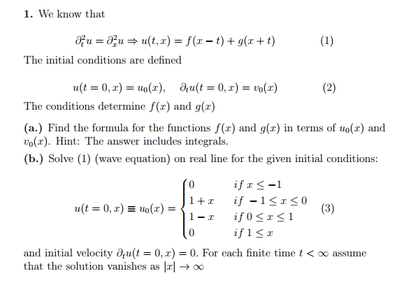 Solved 1. We know that 氓u = 어주 u(t, x) = f(x-t) + g(x + t) | Chegg.com