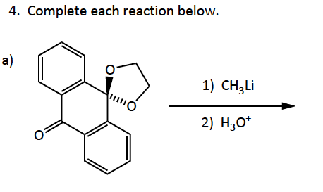 Solved 4. Complete each reaction below a) 1) CH3Li | Chegg.com
