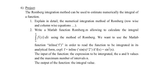 Solved 6) Project: The Romberg integration method can be | Chegg.com