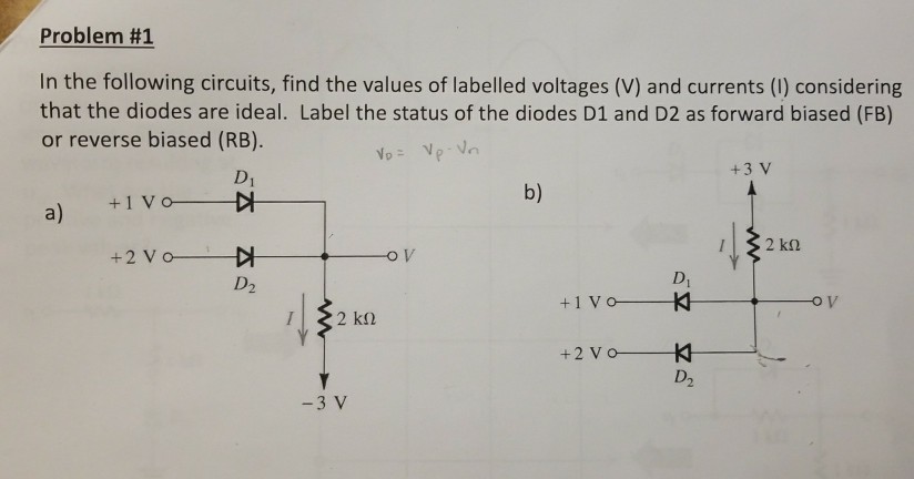 Solved Problem #1 In the following circuits, find the values | Chegg.com
