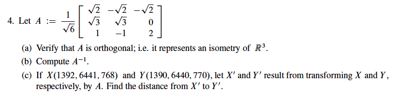 Let A := 1/square root 6 [square root 2 - square root | Chegg.com