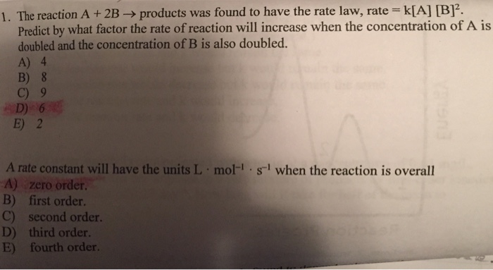 Solved The reaction A + 2B rightarrow products was found to | Chegg.com