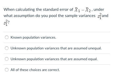 Solved When calculating the standard error of X1 -X2, under | Chegg.com