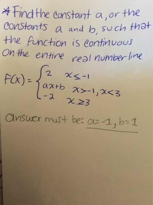 Solved Find the constant a, or the constants a and b, such | Chegg.com