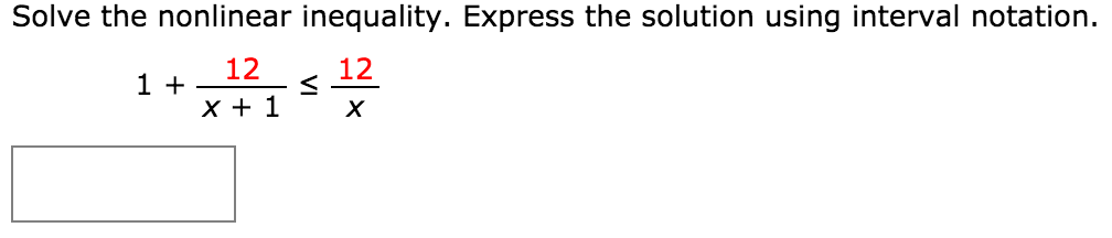 Solved Solve the nonlinear inequality. Express the solution | Chegg.com