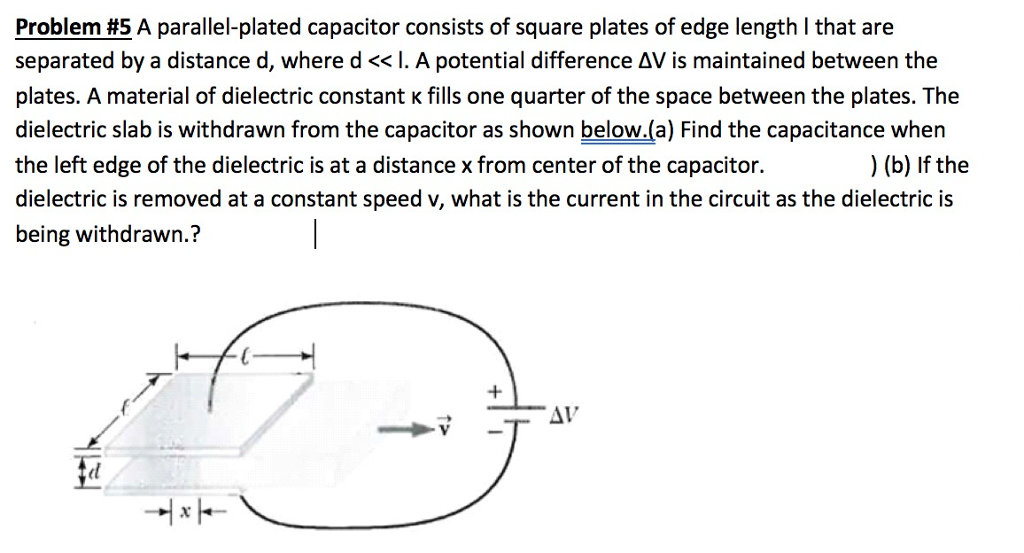 Solved Problem #5 A parallel-plated capacitor consists of | Chegg.com
