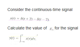 Solved Consider the continuous-time signal x (t) = delta (t | Chegg.com