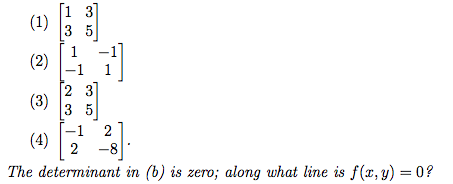 Solved The following matrices are the Hessian matrices for | Chegg.com