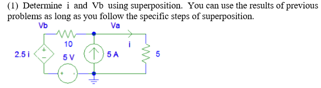 Solved Determine i and Vb using superposition. You can use | Chegg.com