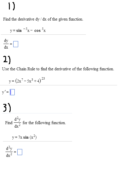 Solved Find the derivative dy/dx of the given function. y = | Chegg.com