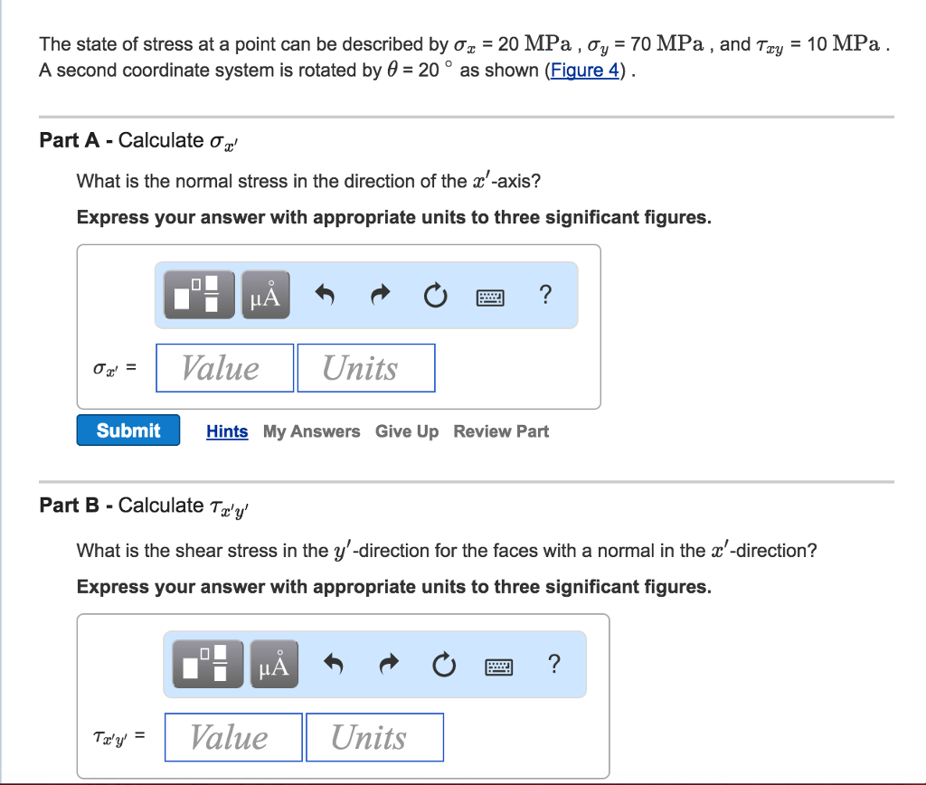 Solved 20 MPa 70 MPa and T 10 MPa The state of stress at a | Chegg.com