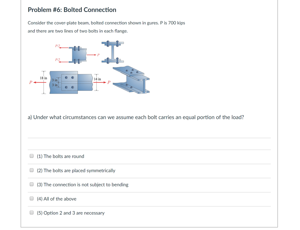 Solved Consider the cover-plate beam, bolted connection | Chegg.com