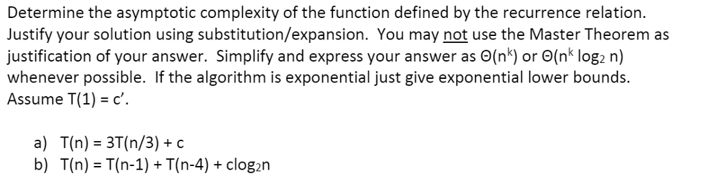 Solved Determine the asymptotic complexity of the function | Chegg.com