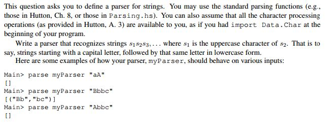 Solved This Question Asks You To Define A Parser For