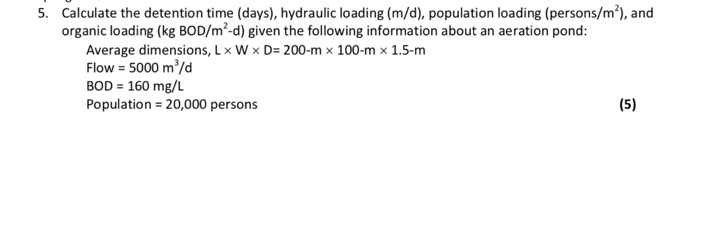 Solved Calculate the detention time (days), hydraulic | Chegg.com