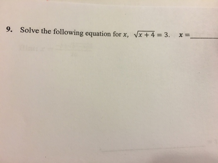 Solved Solve the following equation for x, squareroot x + 4 | Chegg.com