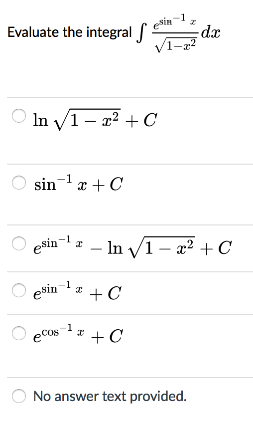 Solved Evaluate the integral integral e^sin6-1x/Squareroot 1 | Chegg.com