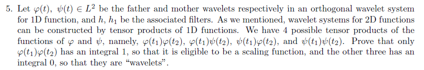 Solved 5 Let (t), ψ(t) L2 be the father and mother wavelets | Chegg.com