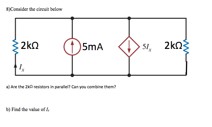 Solved Consider the circuit below a) Are the 2k ohm | Chegg.com