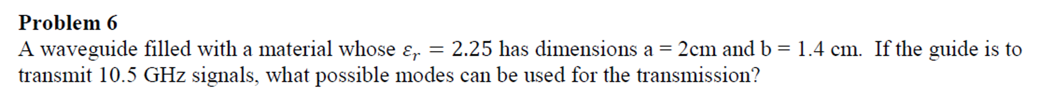 Solved A waveguide filled with a material whose epsilon_r = | Chegg.com