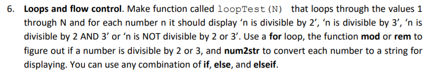Solved Loops and flow control. Make function called loopTest | Chegg.com