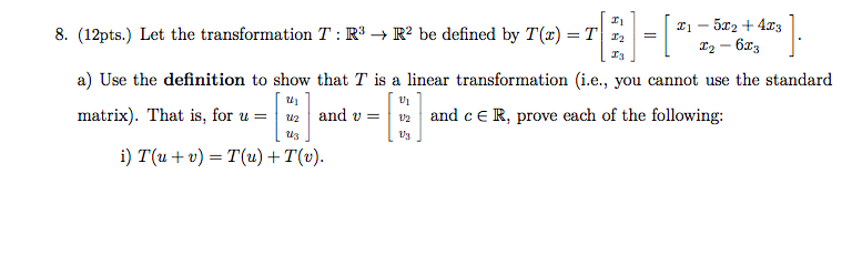 Solved 8. (12pts) Let the transformation T : R3 → R2 be | Chegg.com