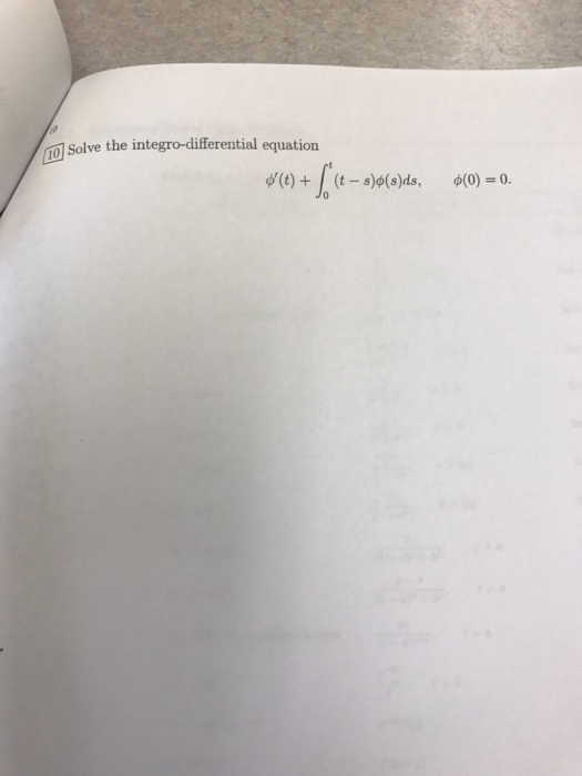 Solved Solve the integro-differential equation '(t) + | Chegg.com