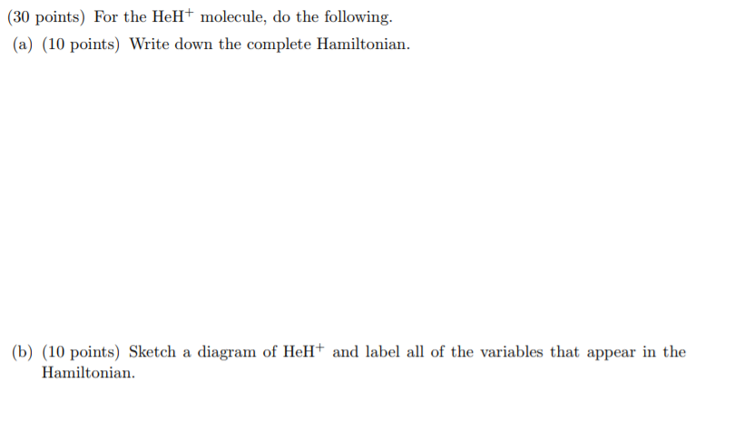 Solved (30 points) For the HeH+ molecule, do the following | Chegg.com