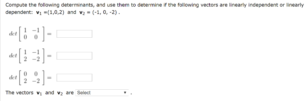 Solved Compute the following determinants, and use them to | Chegg.com