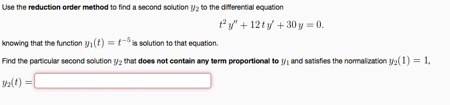 Solved Use the reduction order method to find a second | Chegg.com