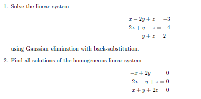 Solved Solve the linear system x - 2y + z = 2x + y-z = y + z | Chegg.com