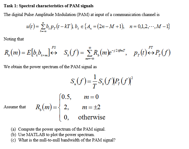Task 1: Spectral characteristics of PAM signals The | Chegg.com
