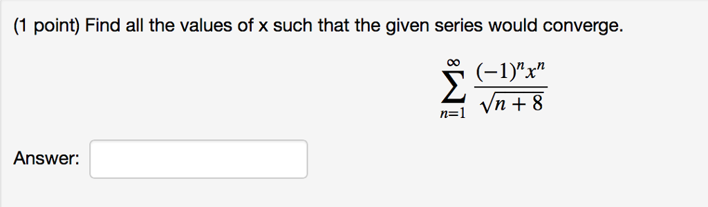 Solved (1 point) Find all the values of x such that the | Chegg.com