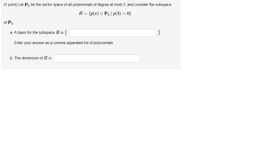 Solved (1 point) Let P be the vector space of all | Chegg.com