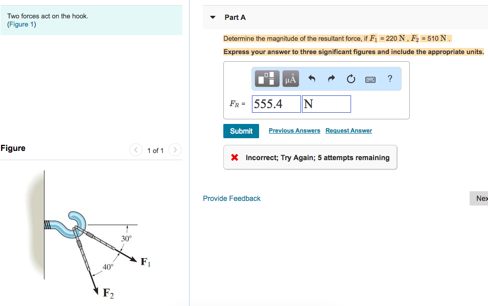 Solved Two forces act on the hook. Part A Figure 1) | Chegg.com