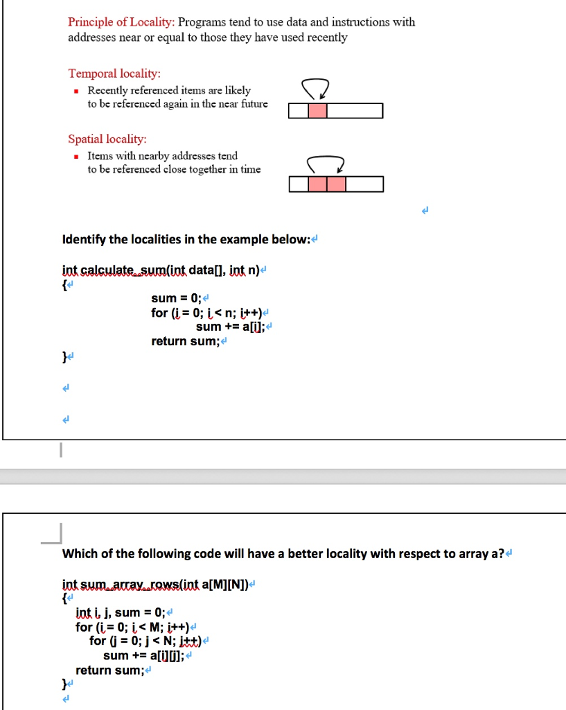 Solved Principle of Locality: Programs tend to use data and | Chegg.com