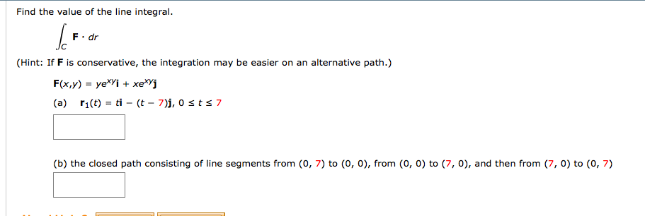 Solved Find the value of the line integral. F .dr Hint: If F | Chegg.com