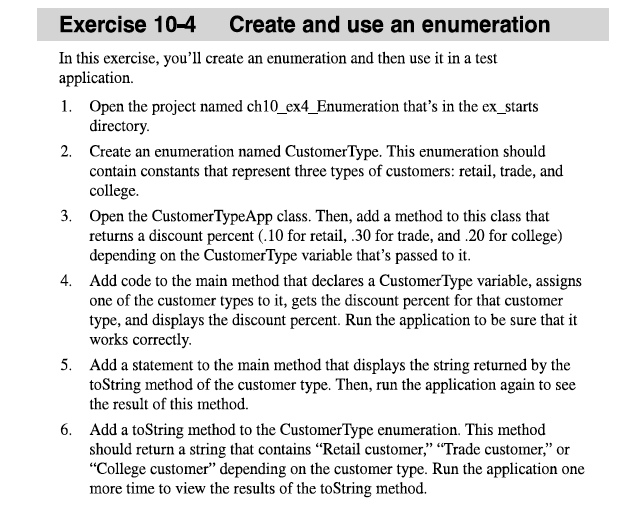 Solved Create and use an enumeration ; exercise 10-4 from | Chegg.com Solved Create and use an enumeration ; exercise 10-4 from | Chegg.com
