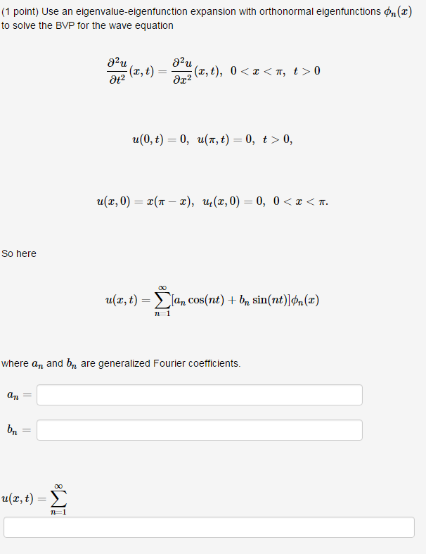 Solved Use an eigenvalue-eigenfunction expansion with | Chegg.com